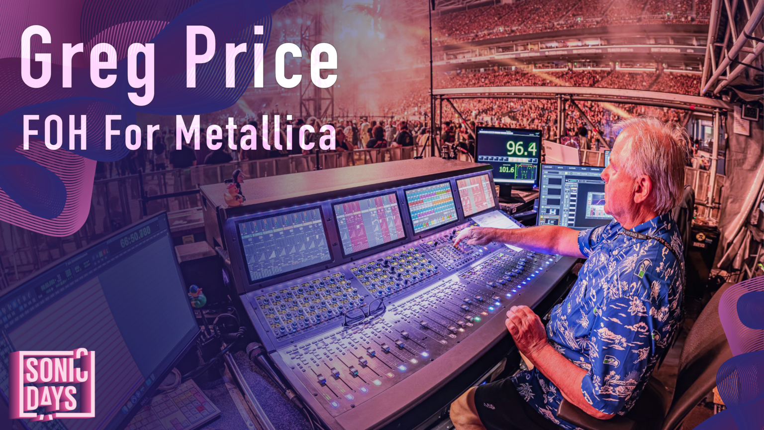 Greg Price: Legendary front of house engineer - Sonic Days 2025